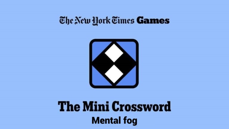 Mental Fog NYT Mini Crossword Clues and Answer - Power Up Gaming